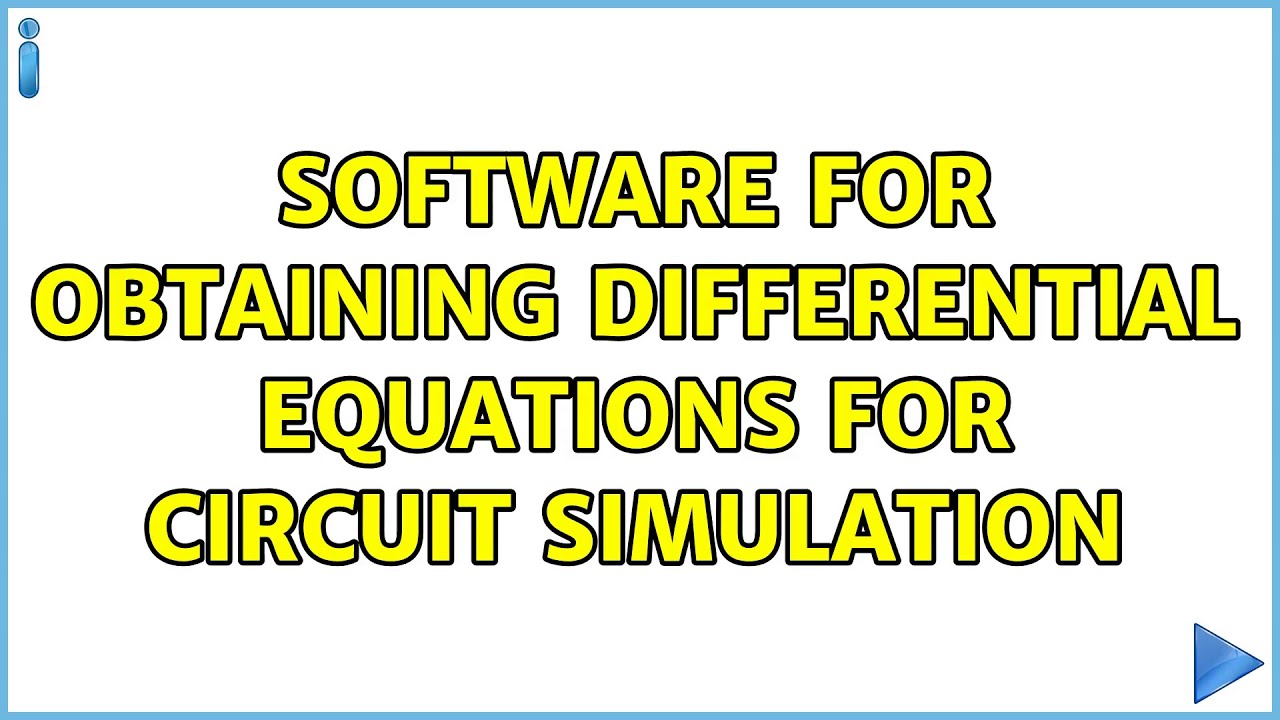 software for obtaining differential equations for circuit simulation (3 ...