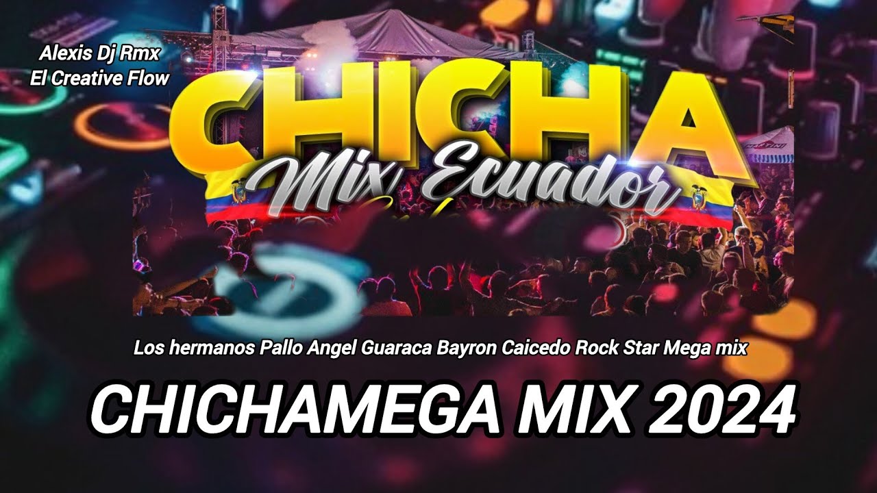 CHICHA MIX ECUATORIANA BAYRON CAICEDO ROCK STAR EL JIBARITO JQ Y SUS ...