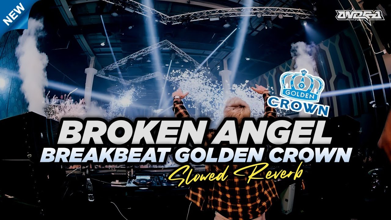 DJ BROKEN ANGEL - BREAKBEAT GOLDEN CROWN (SLOWED & REVERB) - YouTube