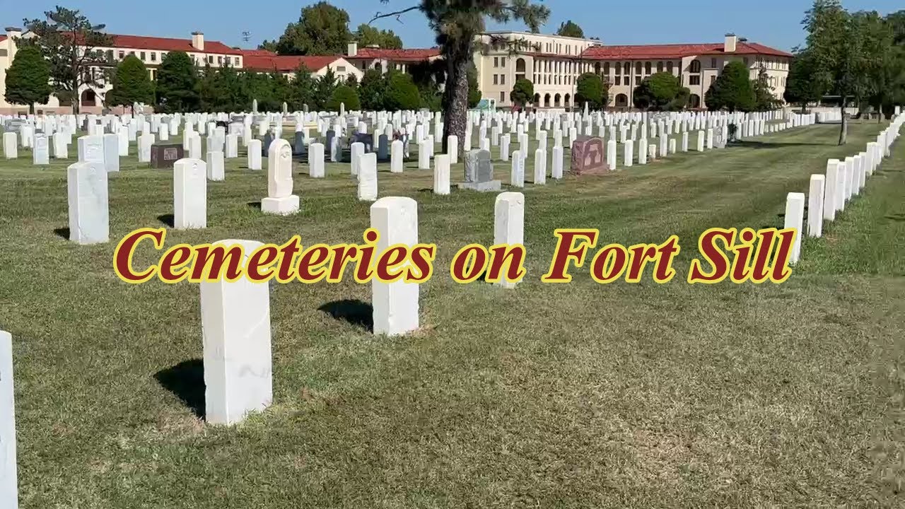 Cemeteries at Fort Sill Oklahoma - YouTube