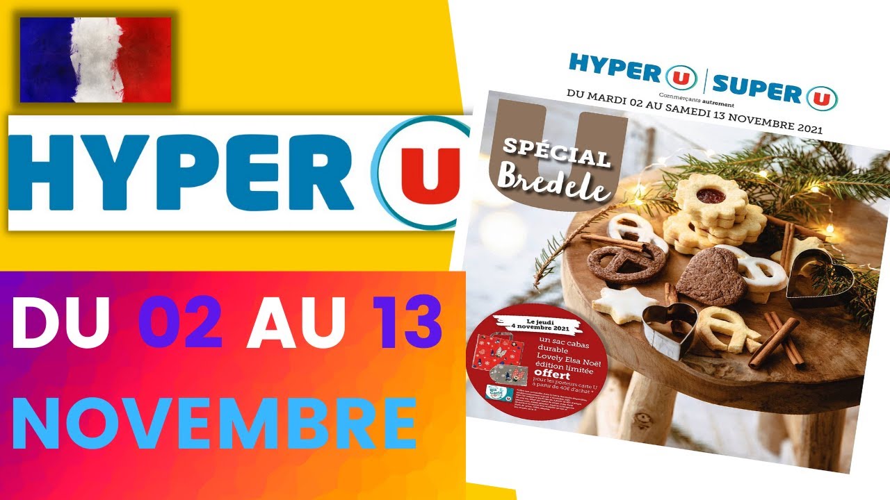catalogue HYPER U du 2 au 13 novembre 2021 💛 Arrivage - FRANCE - YouTube