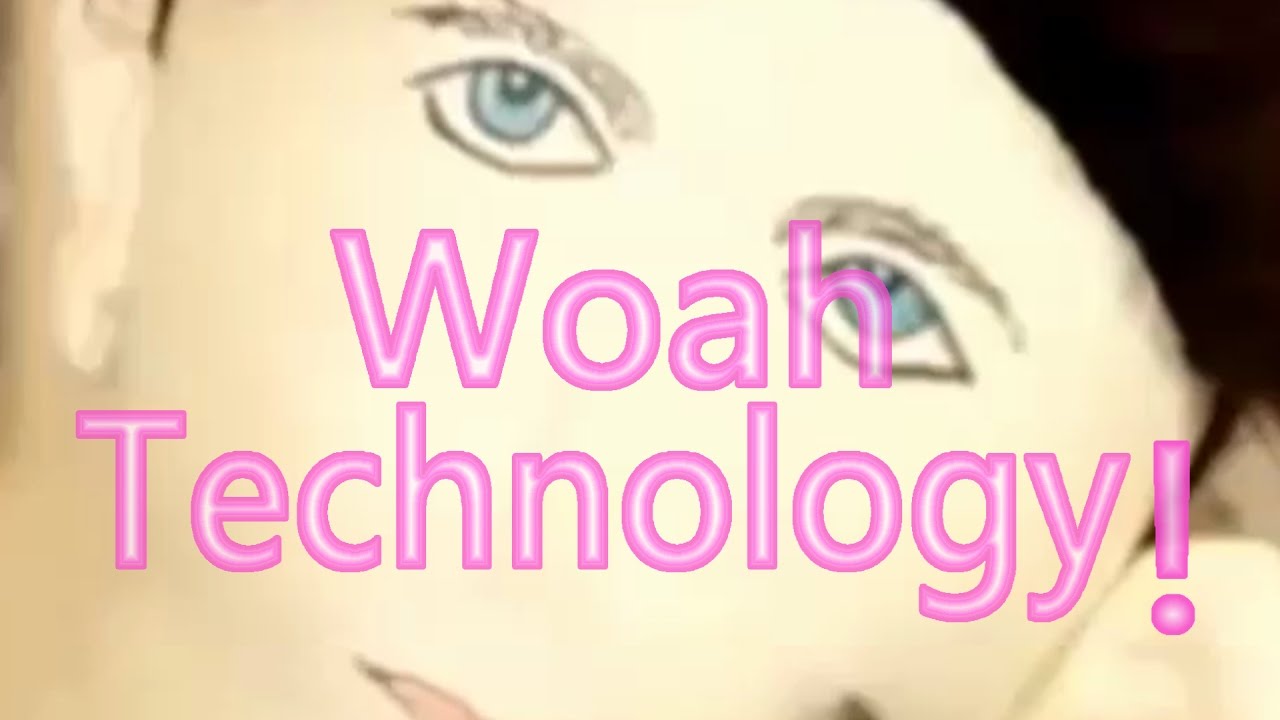 WOAH TECHNOLOGY! - YouTube