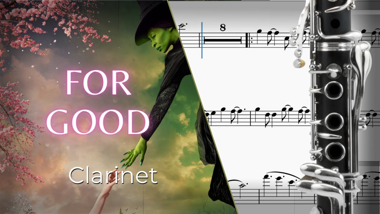 For Good – Clarinet Sheet Music 🎶 | Wicked (Scrolling Score) - YouTube