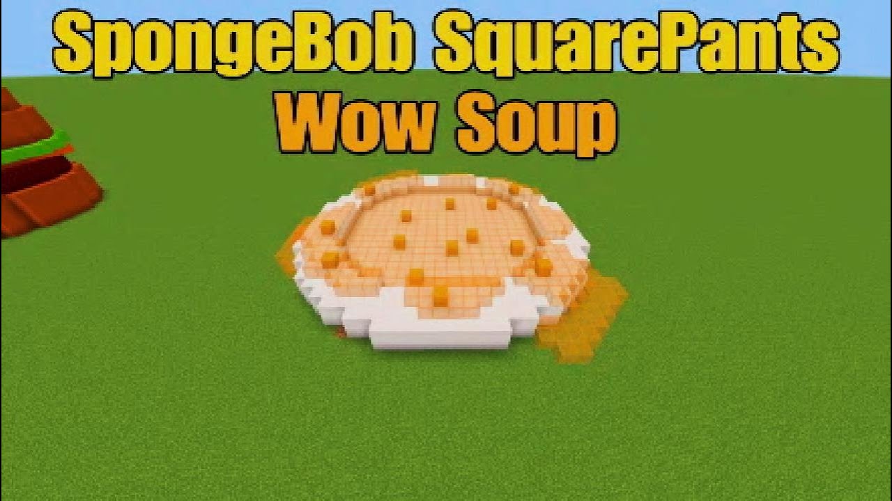 I created the Wow Soup from SpongeBob Squarepants in Minecraft ...