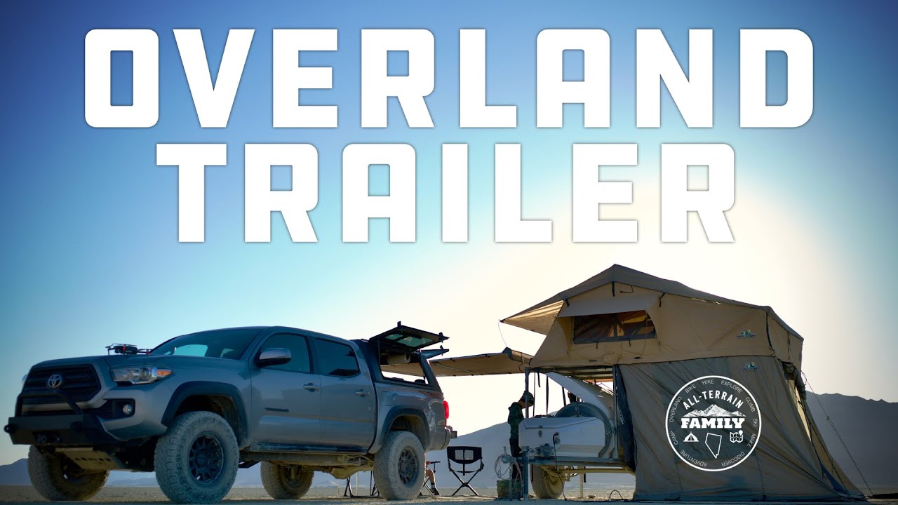 Custom Overland Trailer Build - YouTube