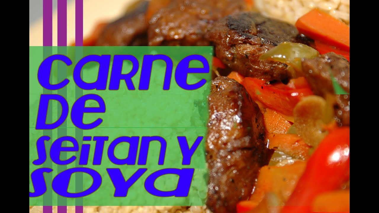 Como Hacer Carne Vegetal de Seitan y Soya - YouTube