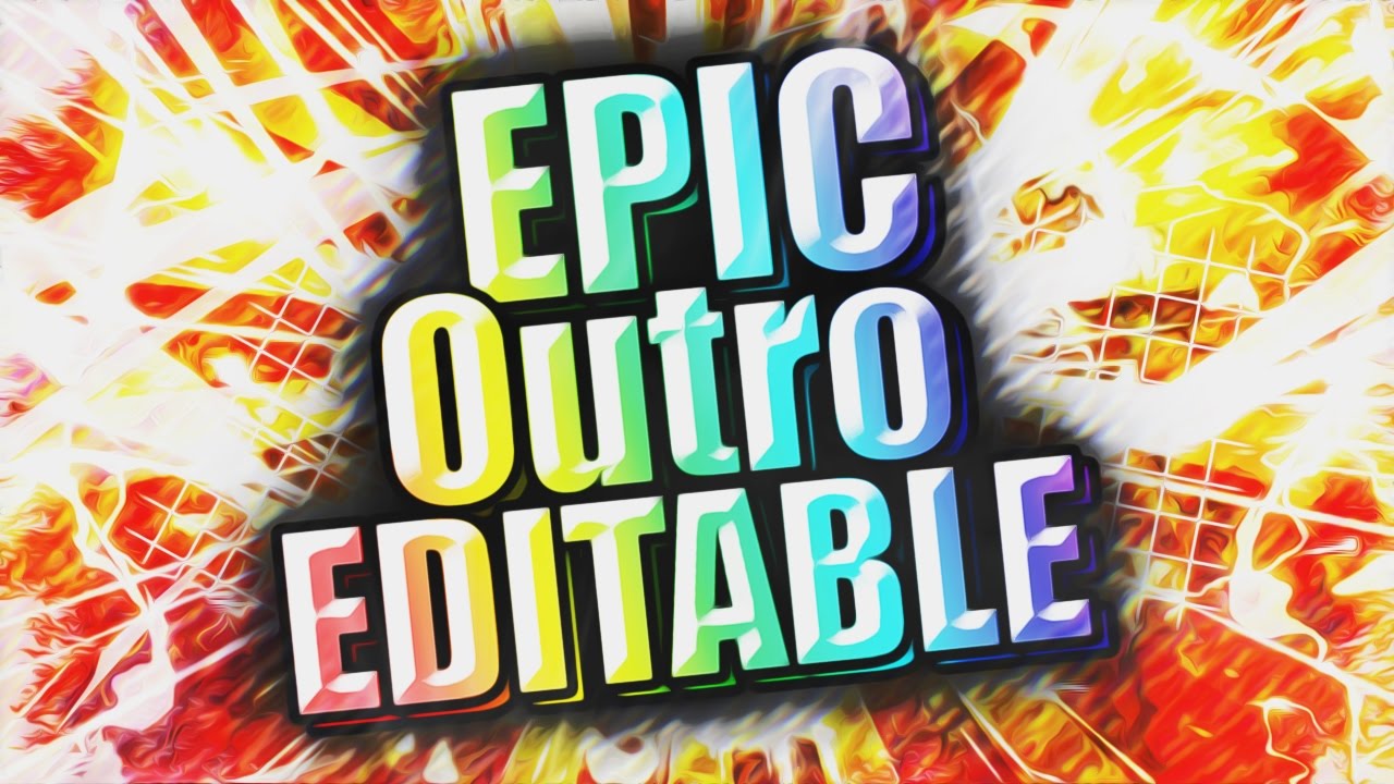 EPIC OUTRO EDITABLE | Zir Gamer - YouTube
