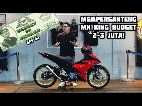 MODIFIKASI MX KING BUDGET 2-3 JUTA DAPET APA AJA?? - BUDGET ON DEMAND #02
