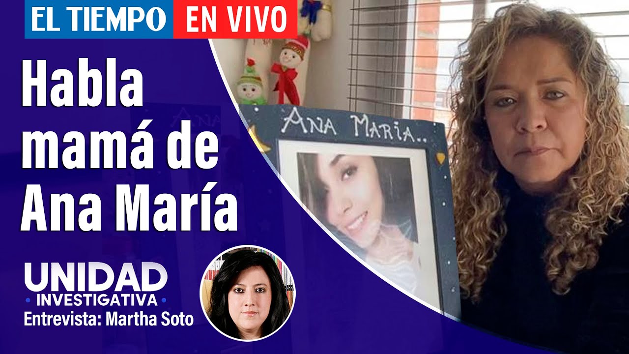 En Vivo: Habla madre de Ana María Castro; la otra cara del homicidio ...