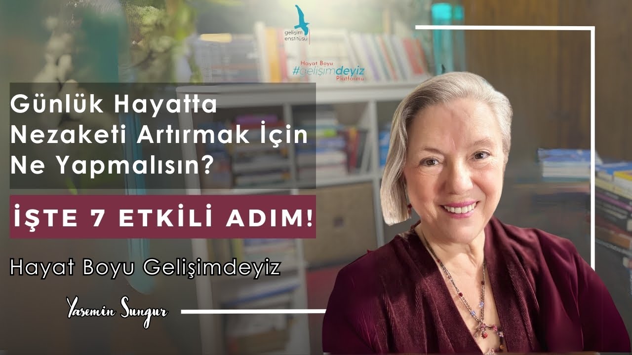 Günlük Hayatta Nezaketi Artırmak İçin Ne Yapmalısın? İşte 7 Etkili Adım ...