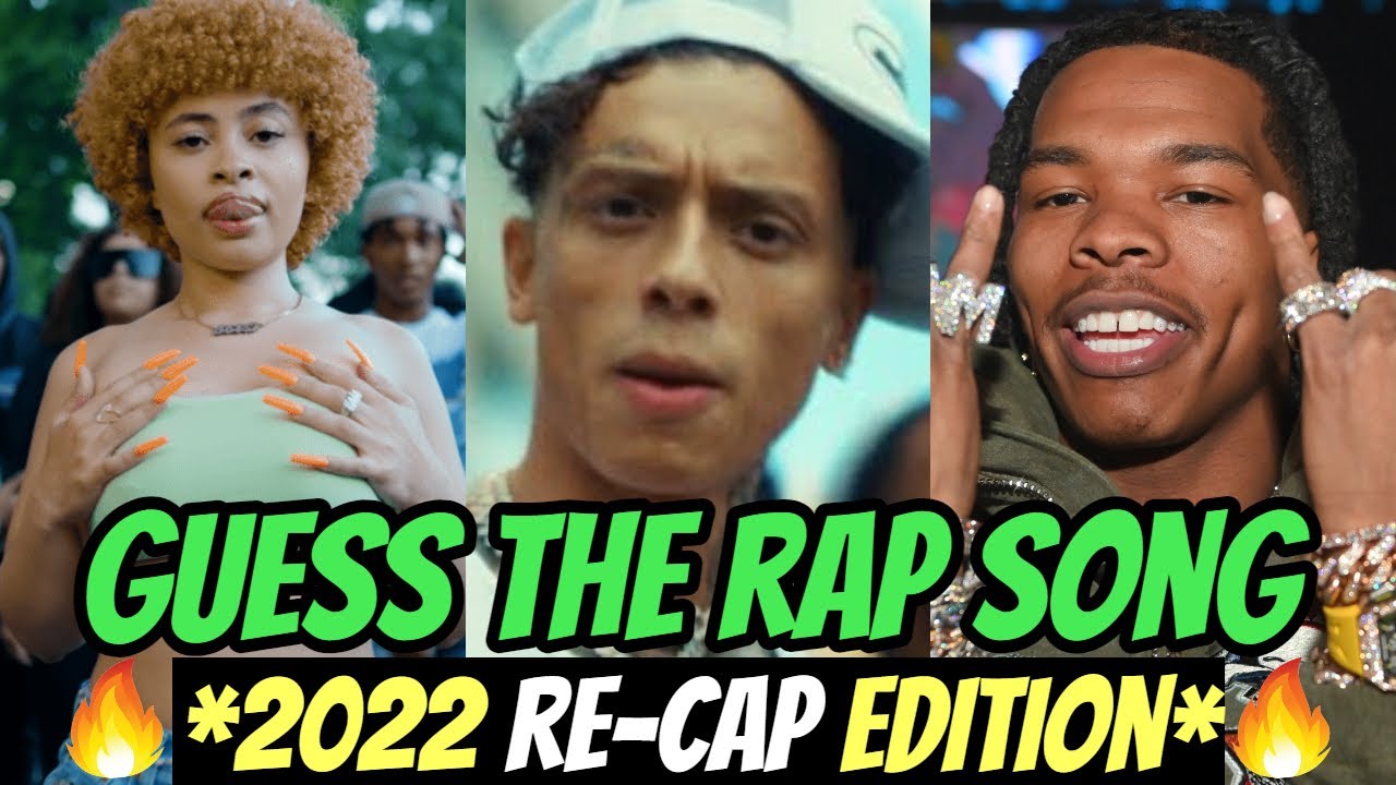 GUESS THE RAP SONG *2022 RECAP EDITION* 🔥 - YouTube