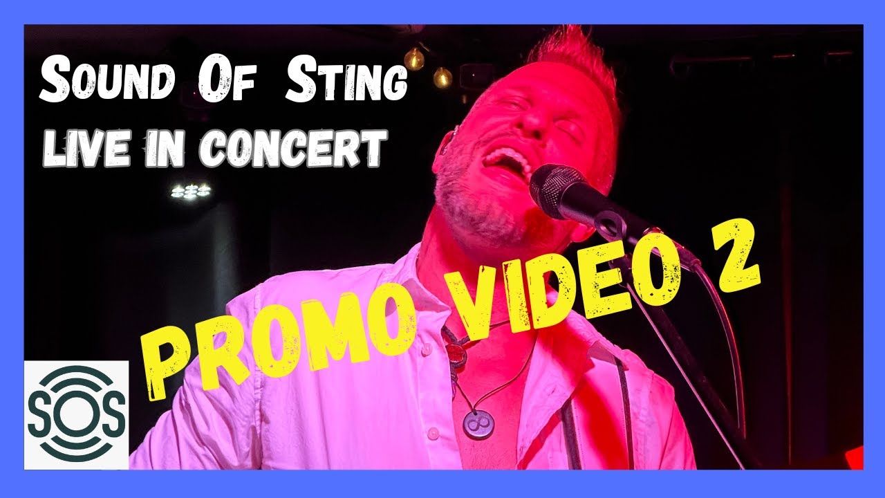 Sound Of Sting Promo Video 2 || Live Concert Clips - YouTube