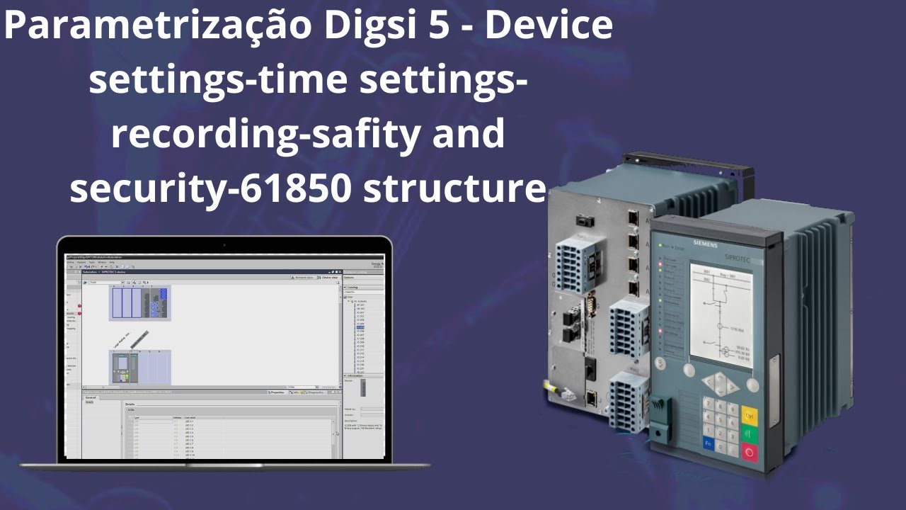 Parametrização Digsi 5 - device settings-time settings-recording-safity ...