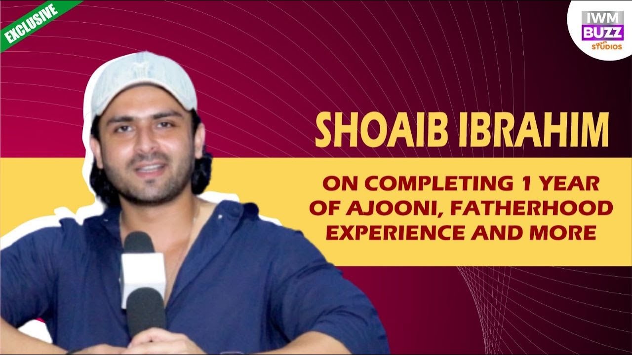 Exclusive: Shoaib Ibrahim on completing 1 year of Ajooni, Fatherhood ...
