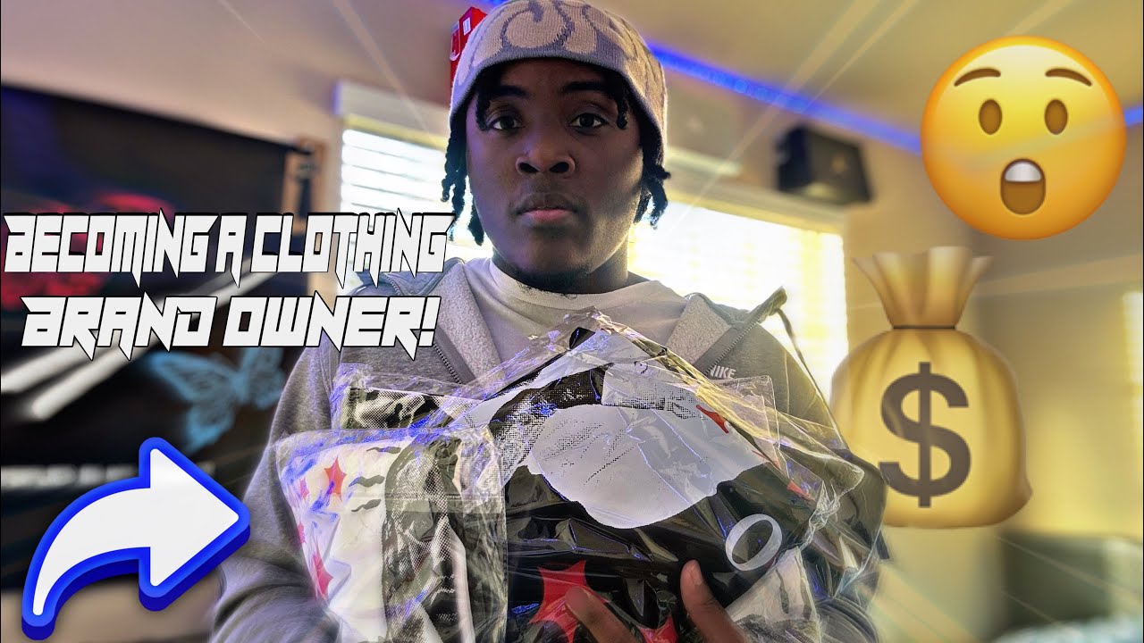 BECOMING A CLOTHING BRAND OWNER AT 18!!! - YouTube