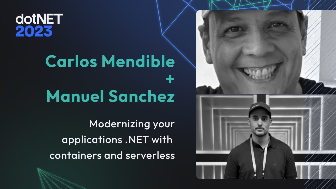 Carlos Mendible y Manuel Sánchez Modernizing your applications .NET ...
