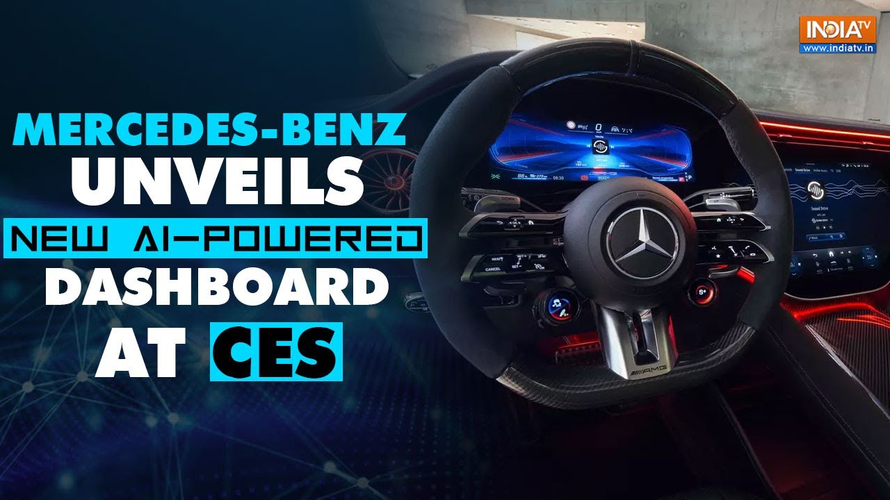 "I would buy it": Mercedes-Benz unveils new AI-powered dashboard at CES ...