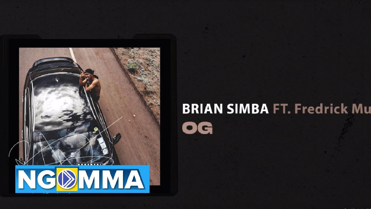 OG By Brian Simba Ft. Fredrick Mulla (Official Audio) - YouTube