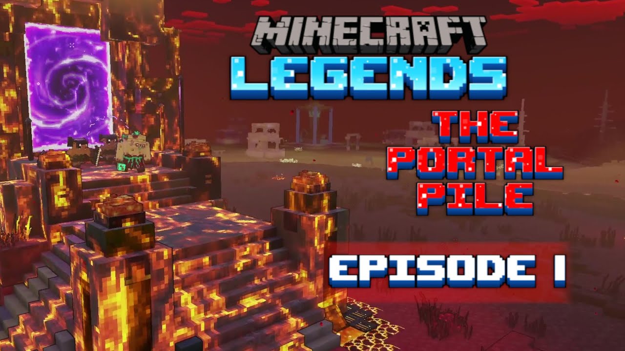 Minecraft Legends The Portal Pile episode 1 - YouTube