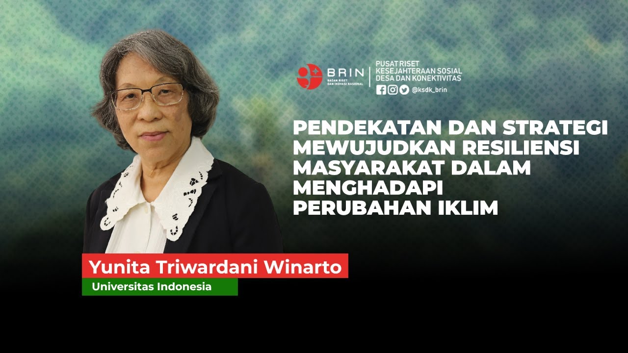 Yunita T Winarto: Pendekatan & Strategi Mewujudkan Resiliensi ...