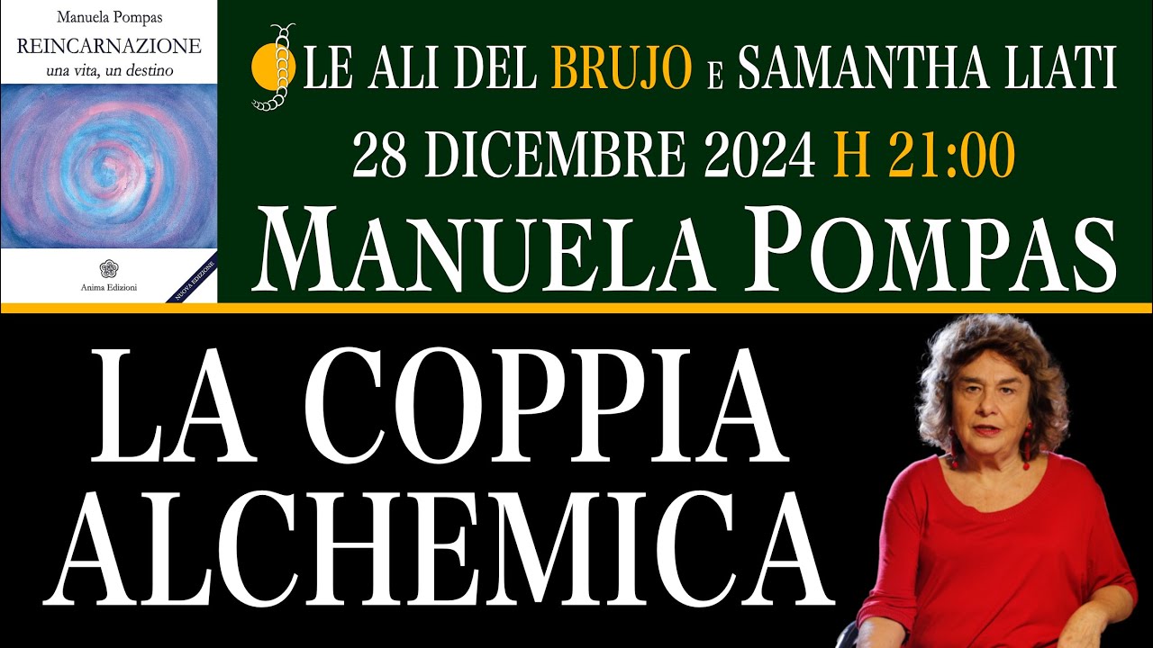 LA COPPIA ALCHEMICA. Con Manuela Pompas e Samantha Liati ...
