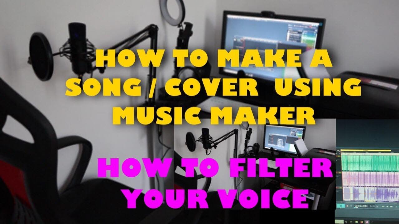 HOW TO MAKE A SONG/ COVER USING MUSIC MAKER | HOW TO FILTER YOUR VOICE ...