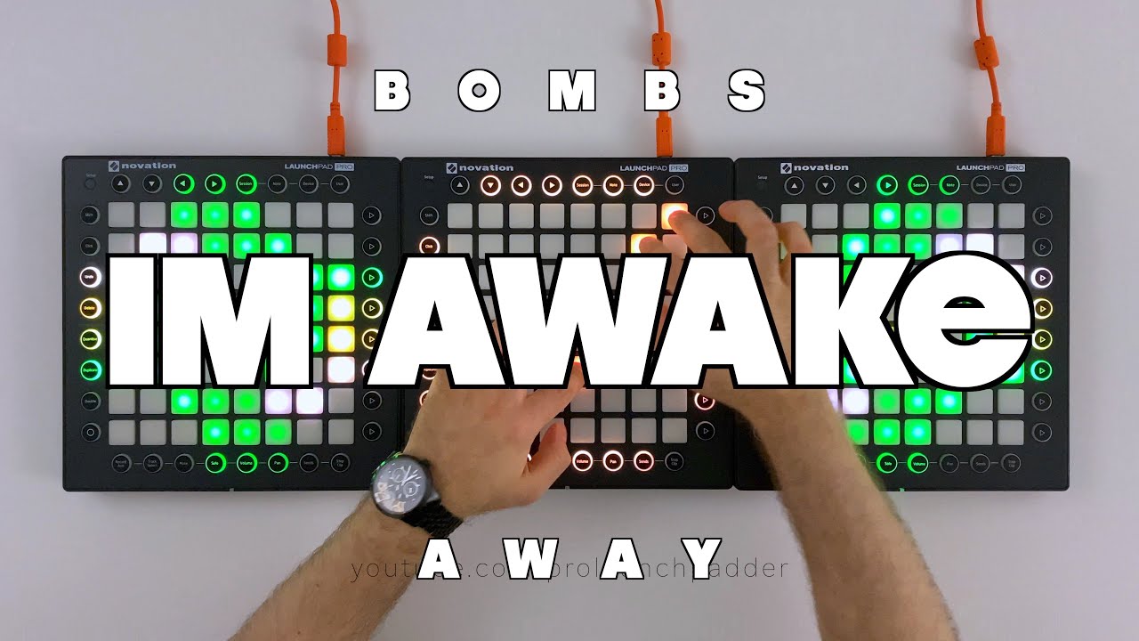 Bombs Away - Im Awake // Launchpad Cover - YouTube