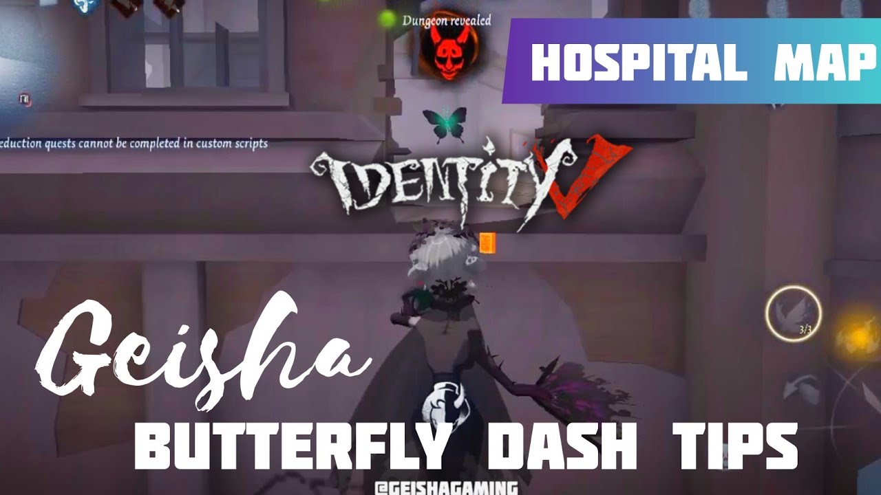 Geisha Butterfly Dash Tips on Hospital Map Identity V 第五人格 - YouTube