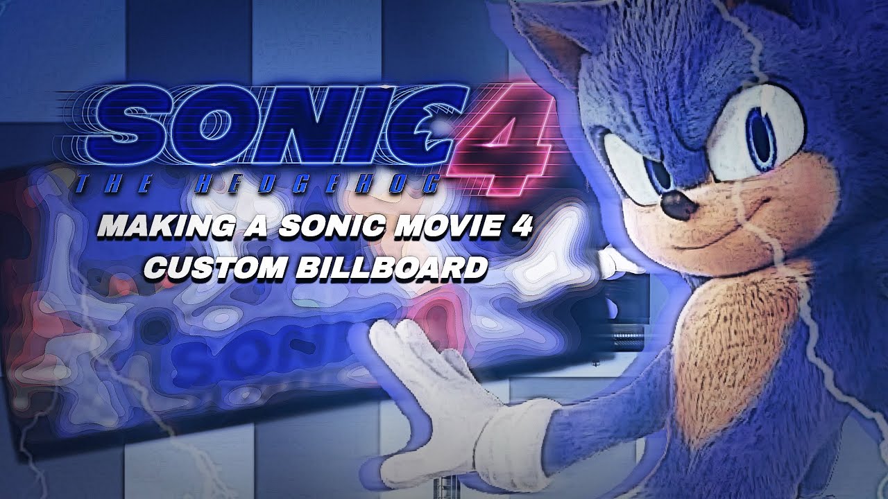 Making a Sonic Movie 4 Custom Billboard (SonicGalaxy5YT) - YouTube