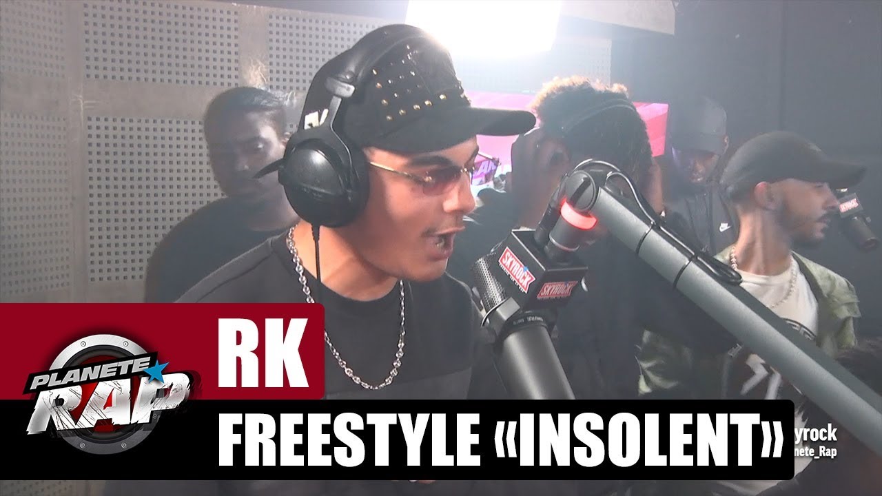 RK - Freestyle "Insolent" [Part 1] #PlanèteRap - YouTube