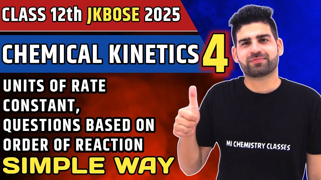 Units of Rate Constant-CHEMICAL KINETICS 04 | JKBOSE 12th Chemistry ...