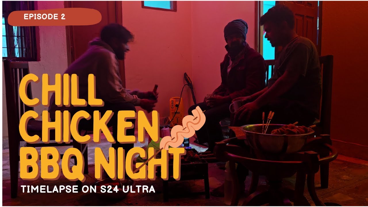 Chill Chicken BBQ Night with Friends | Timelapse on S24 Ultra - YouTube