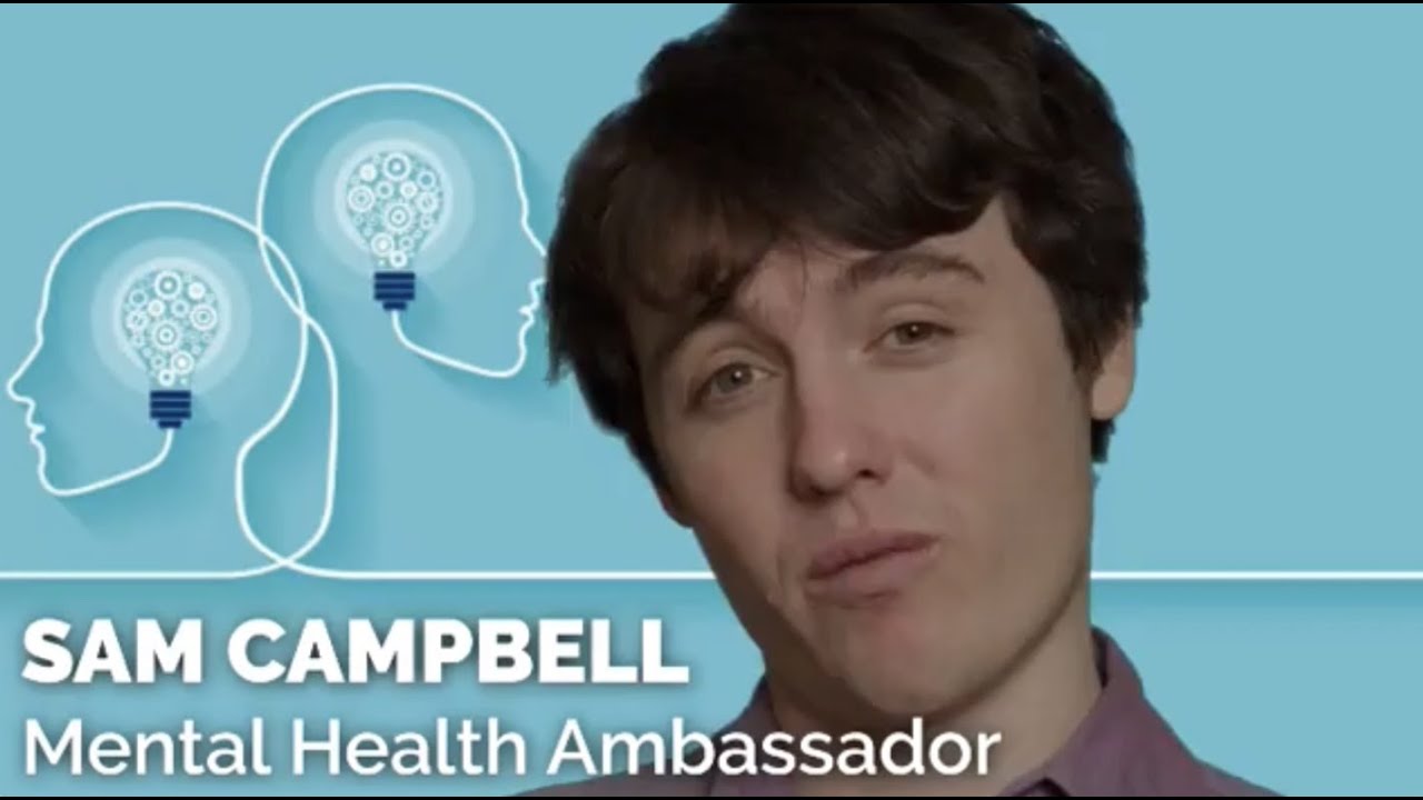 Sam Campbell Mental Health Ambassador - YouTube