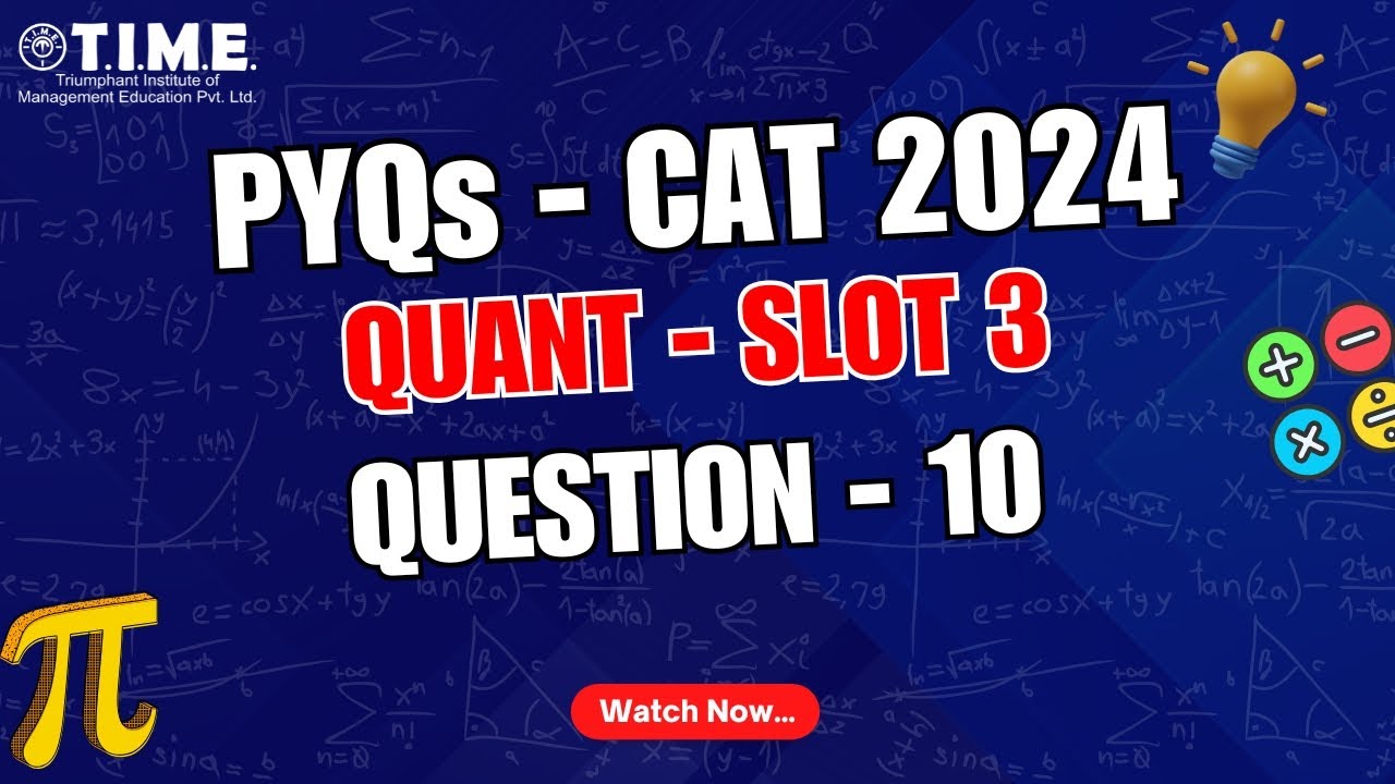 CAT 2024 Slot 3 Quant PYQ |Question 10 | Previous Year Questions - YouTube