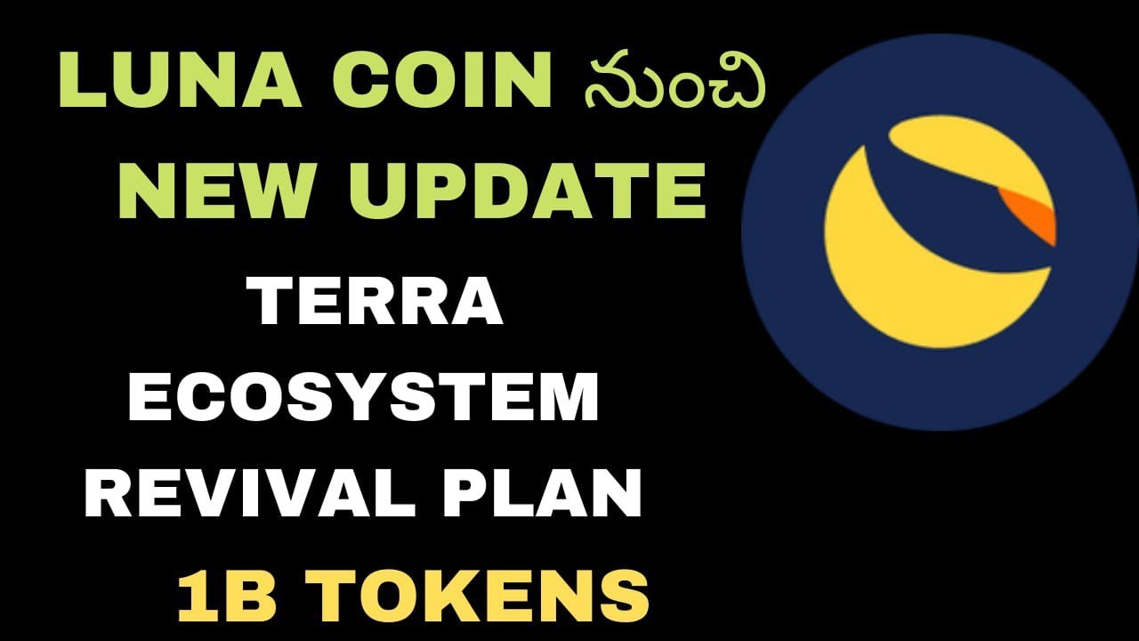 Luna Latest Updates | Terra Ecosystem Revival Plan 1 Billion Tokens ...