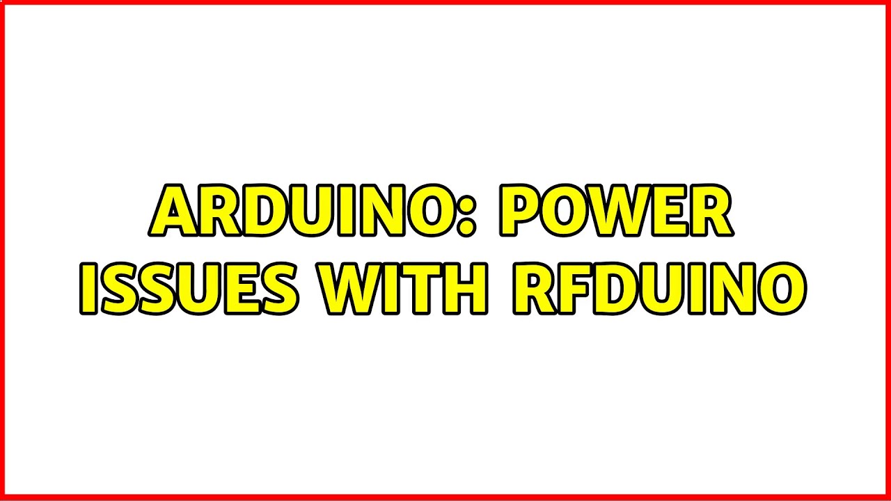 Arduino: Power issues with RFDuino (2 Solutions!!) - YouTube