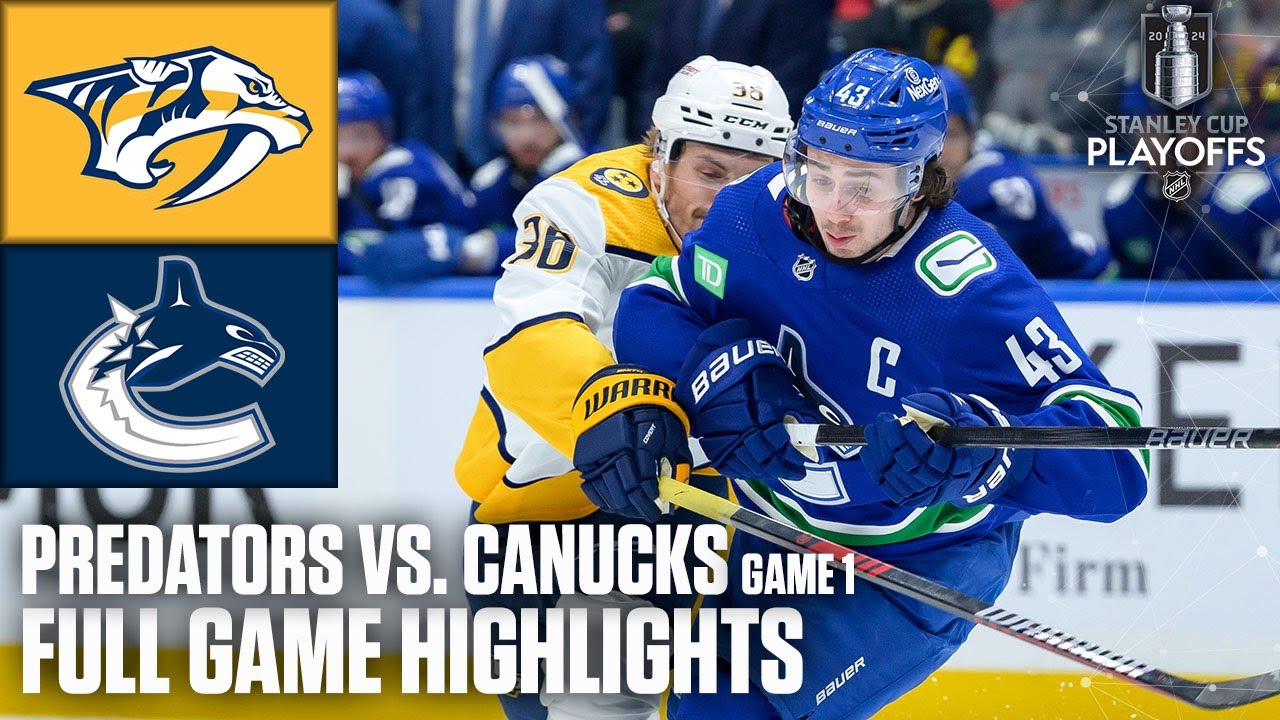 1st Round: Nashville Predators vs. Vancouver Canucks | Full Game ...