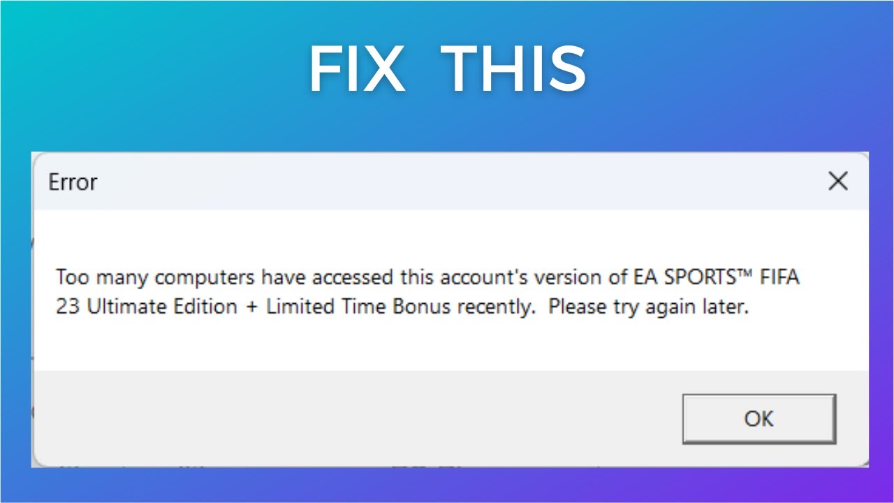 How To Fix too Many Computers Accessed To FIFA23 Using This Version Of This Account On FIFA 23 How To Fix too Many Computers Accessed To FIFA23 Using This Version Of This Account On FIFA 23