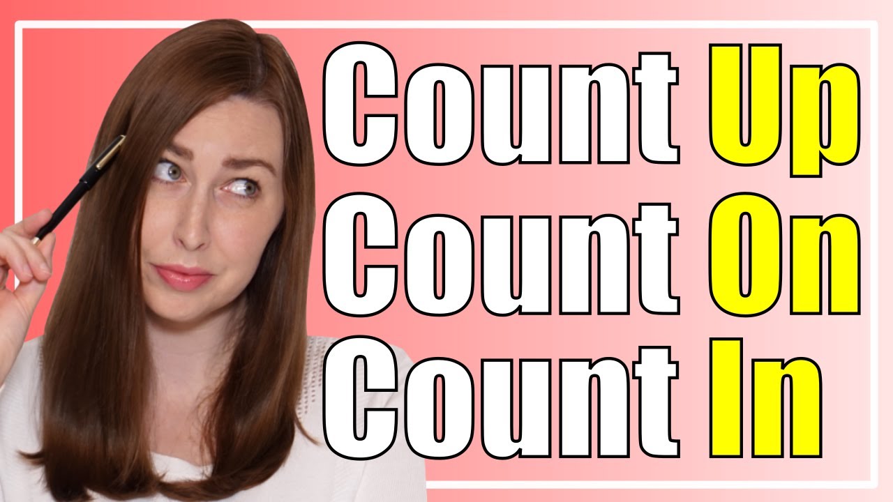 Count On Count Up Count In | English Phrasal Verbs - YouTube
