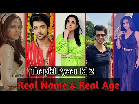 Thapki Pyaar Ki 2 Serial All Cast Real Name & Real Age Full Details ...