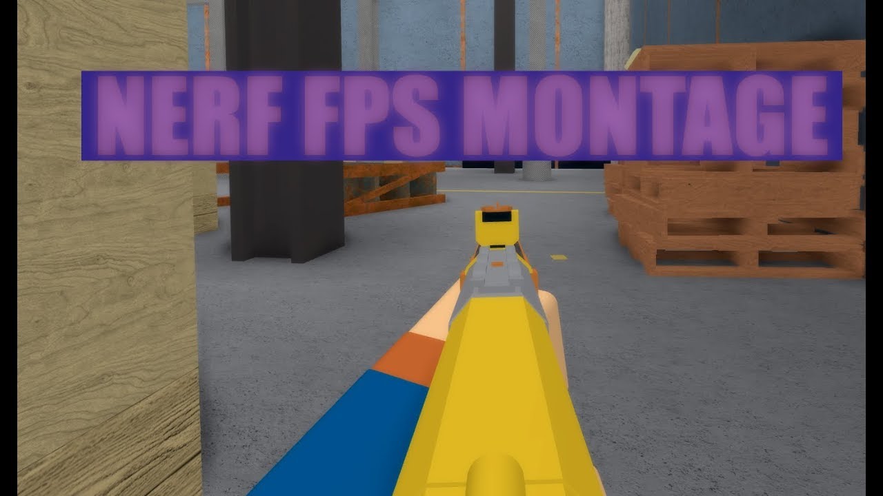 Nerf FPS Montage [Roblox] - YouTube