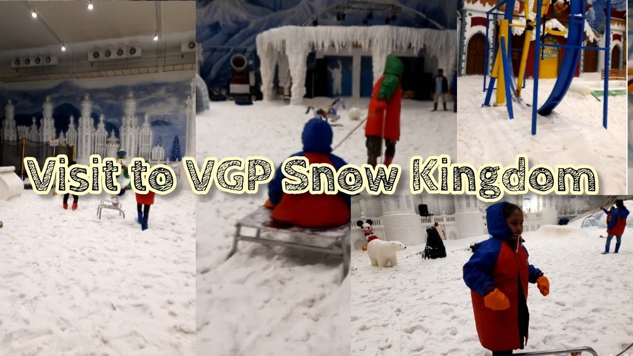 Visit to VGP Snow Kingdom - YouTube
