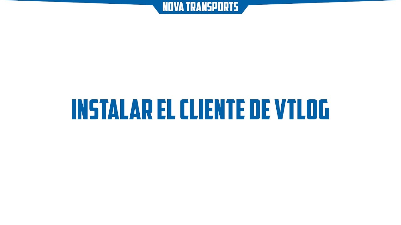 Instalación y configuración del VTLog para Nova Transports - YouTube