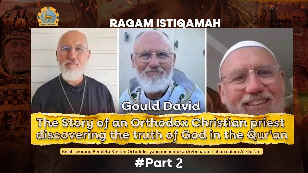 Gould David Orthodox Christian Priest revert to islam after 45 years ...