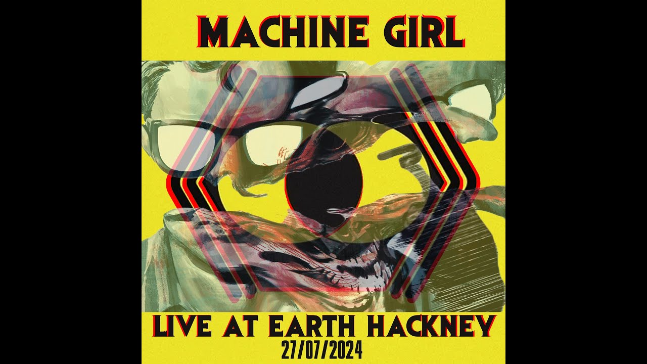 Machine Girl Live @ Strange Overtones - 27/07/2024 - EartH Hackney ...