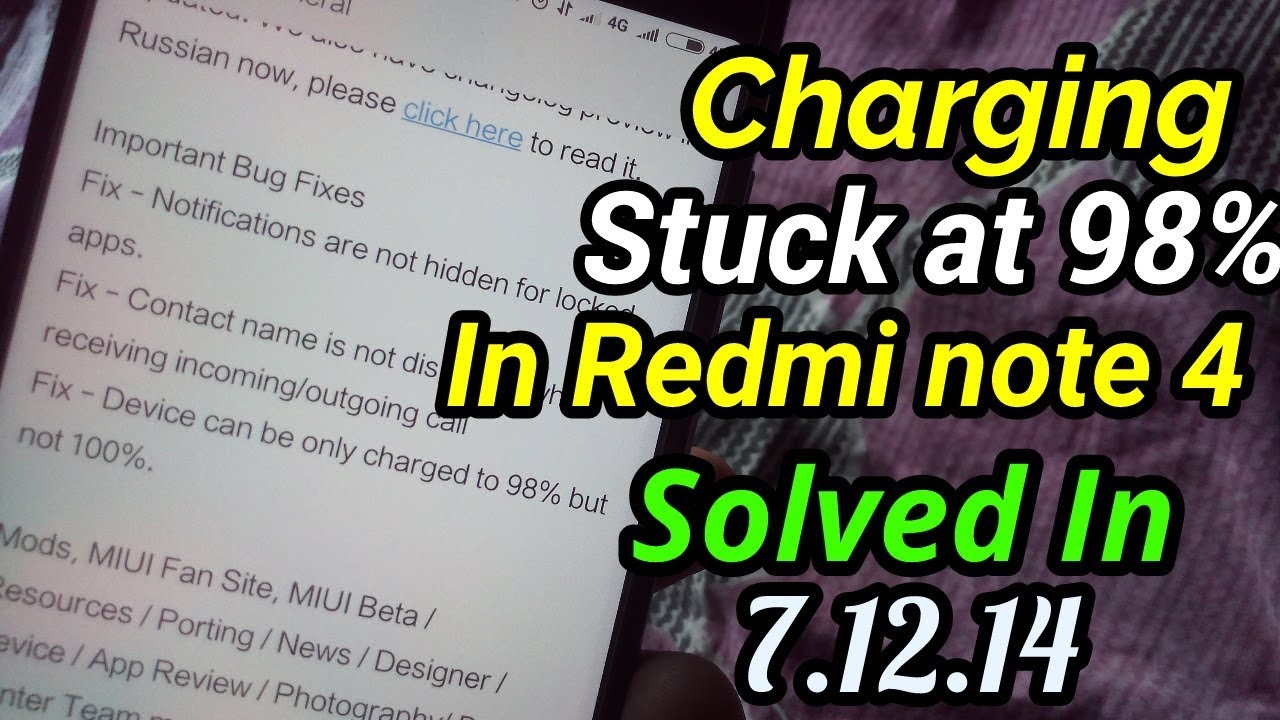 Charging Problem Stuck at 98% In Redmi note 4 Solved In next update 7. ...