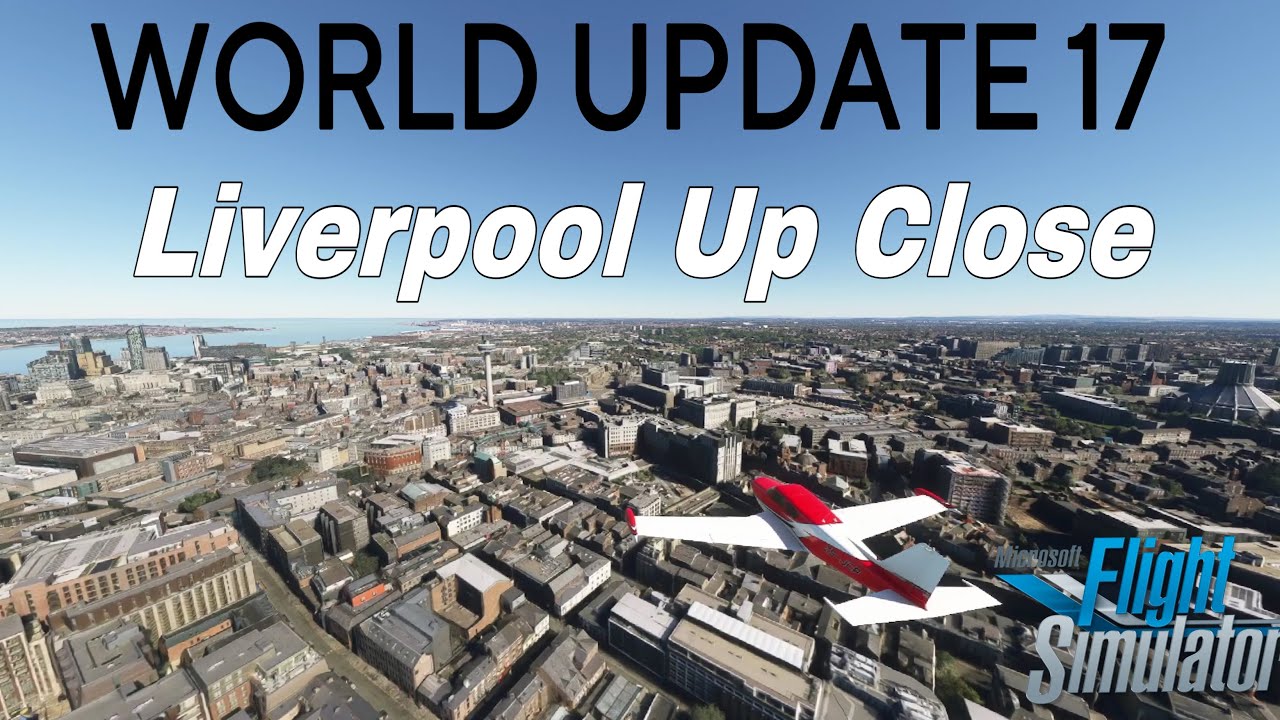 FIRST LOOK Liverpool Up Close - World Update 17 - YouTube