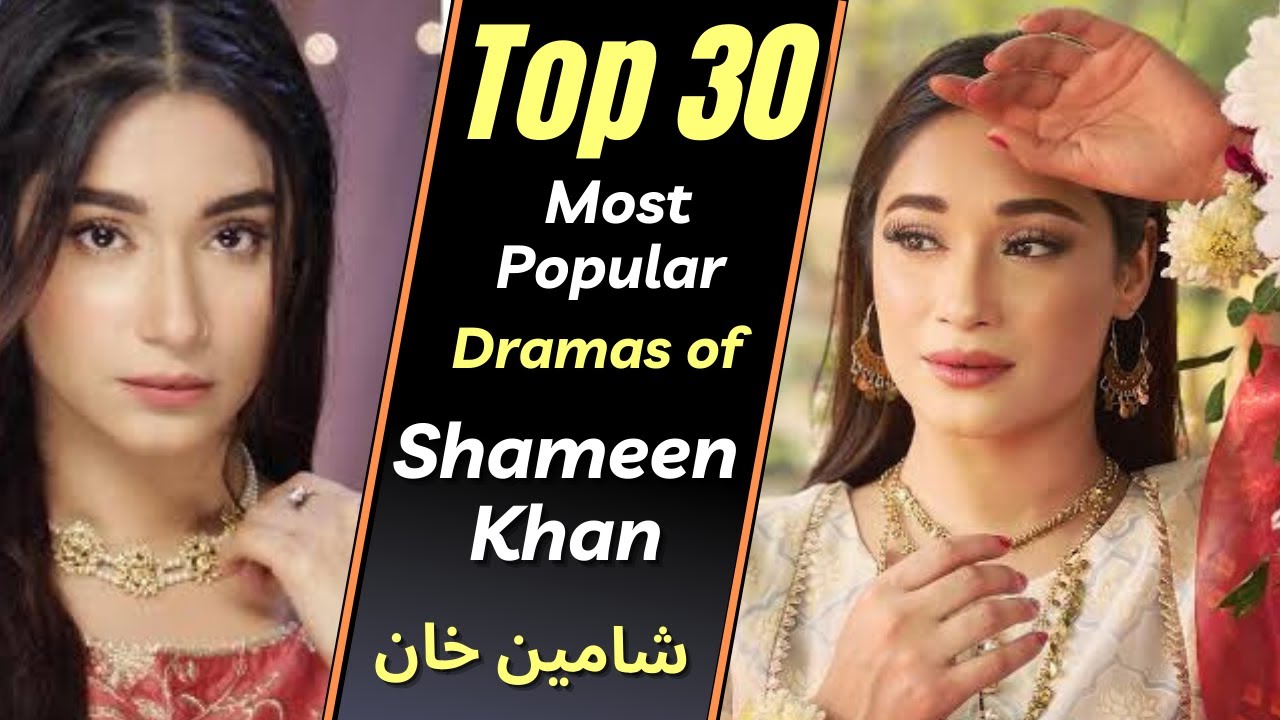 Shameen Khan Most Popular Dramas | Shameen Khan All Dramas | Pakistani ...