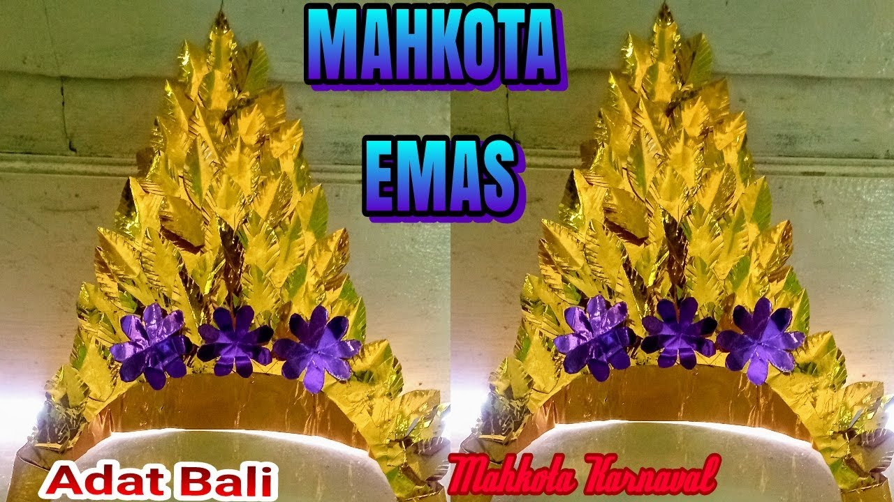 Cara Membuat Mahkota Karnaval Adat Bali Dari Kertas Dan Kardus ll ...