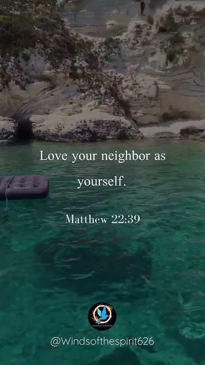 Spiritual Inspiration: Love Your Neighbor As Yourself | Winds Of The ...